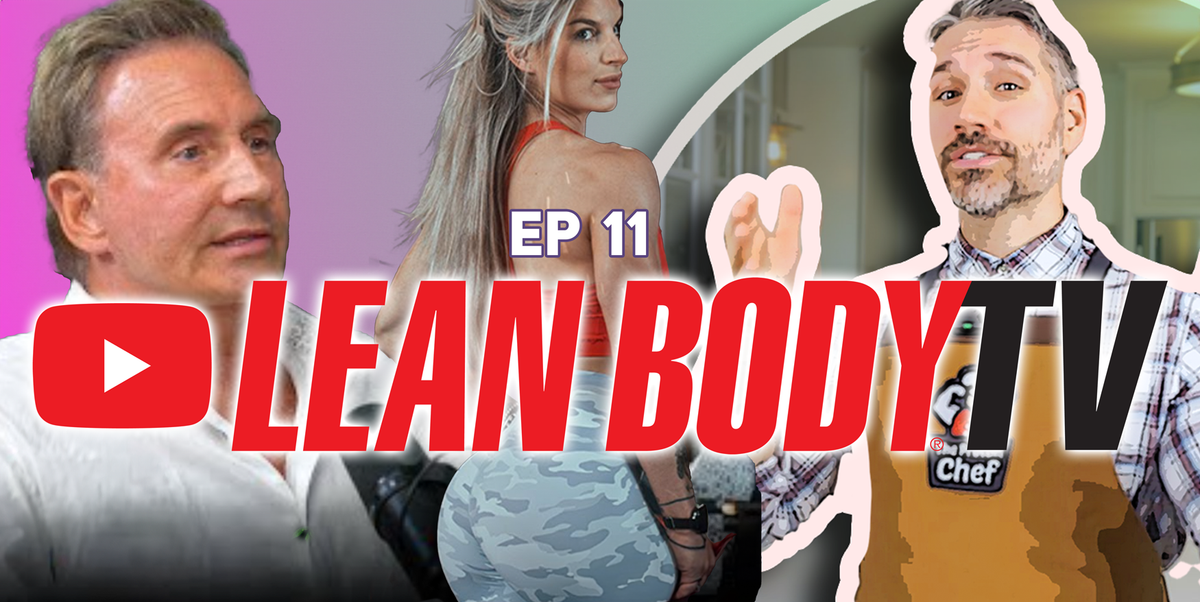 LBTV Ep 11 – LeanBody.com